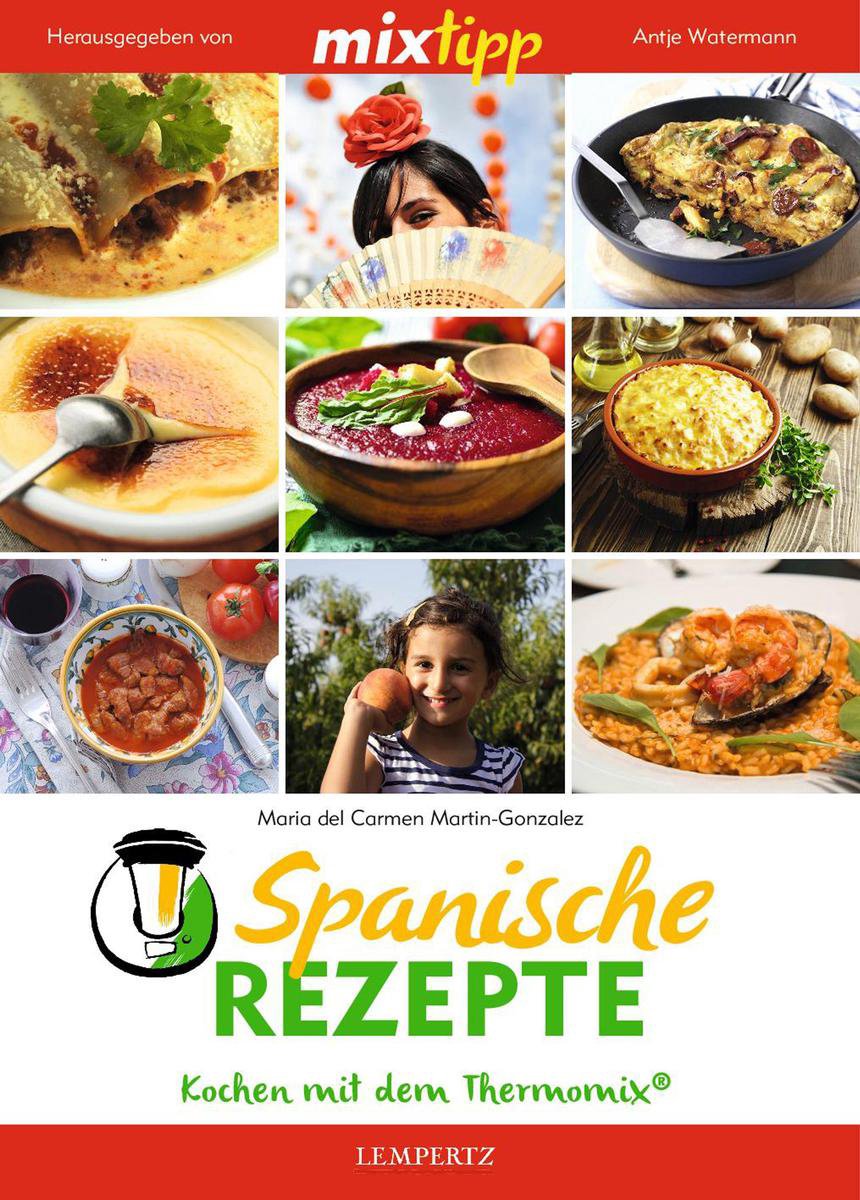 Kochen mit dem Thermomix - MIXtipp Spanische Rezepte (ebook), Maria del ...