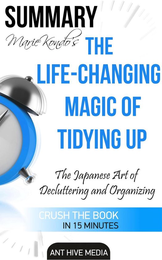 Marie Kondo's The Life Changing Magic of Tidying Up: The Japanese Art ...