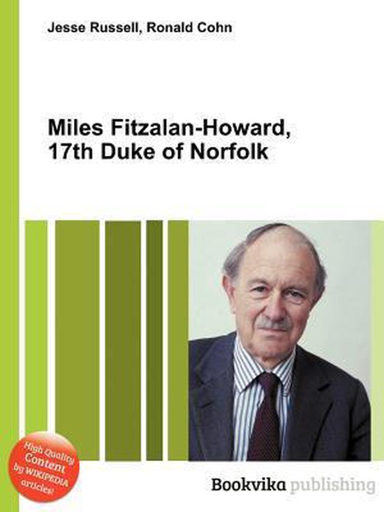 Miles Fitzalan-Howard, 17th Duke of Norfolk | 9785510776621 | Boeken ...