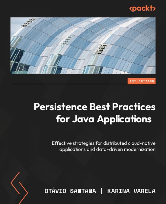 Persistence Best Practices for Java Applications (ebook), Otavia Santana |... | bol