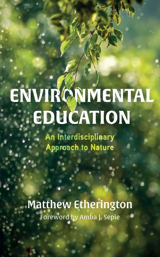Environmental Education (ebook), Matthew Etherington | 9781666724950 | Boeken | bol