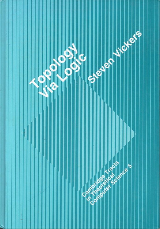 Topology Via Logic, Steven Vickers | 9780521360623 | Boeken | bol