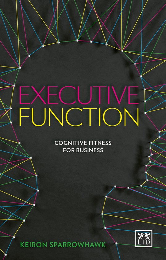 Executive Function, Keiron Sparrowhawk | 9781910649756 | Boeken | bol
