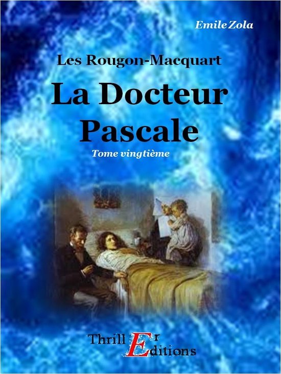 Le docteur Pascal (ebook), Emile Zola | 9782363819048 | Boeken | bol