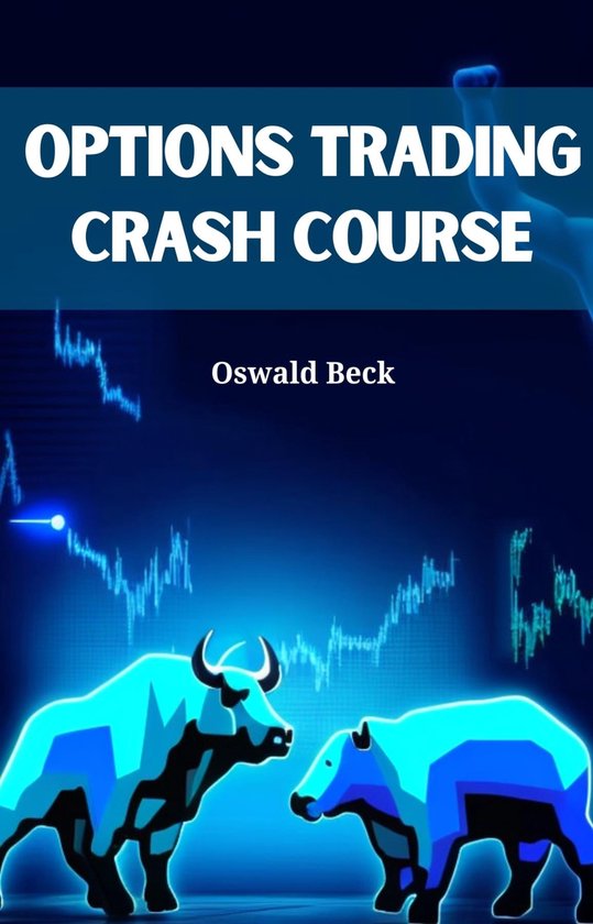OPTIONS TRADING CRASH COURSE (ebook), Oswald Beck | 9783988314963 ...