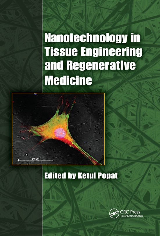 Nanotechnology in Tissue Engineering and Regenerative Medicine ...
