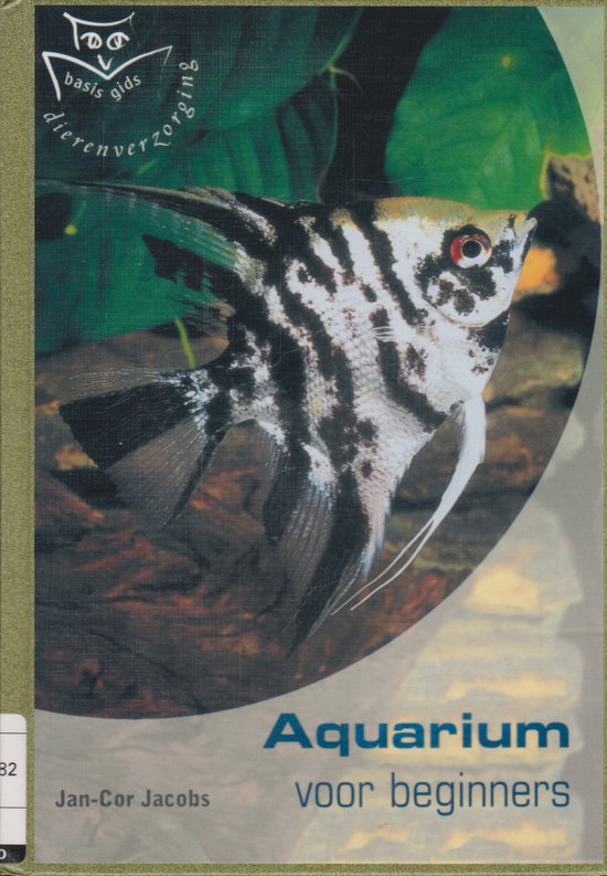 Aquarium Voor Beginners, Jan-Cor Jacobs | 9789058410702 | Boeken | bol