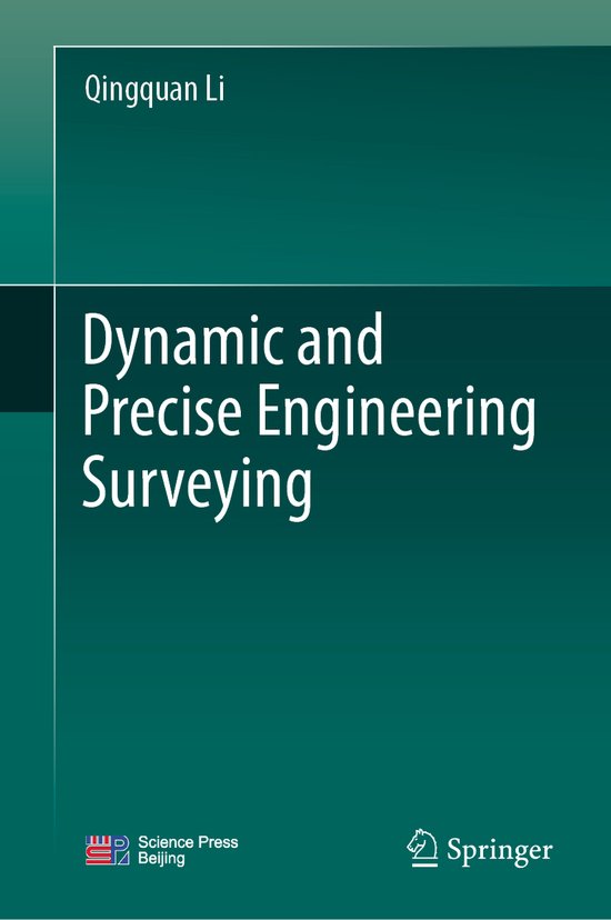 Dynamic and Precise Engineering Surveying, Qingquan Li | 9789819959419 ...
