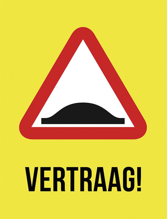 Pictogram/ bord | "Vertraag!" - Vluchtheuvel | 27 x 36 cm | Heuvel ...