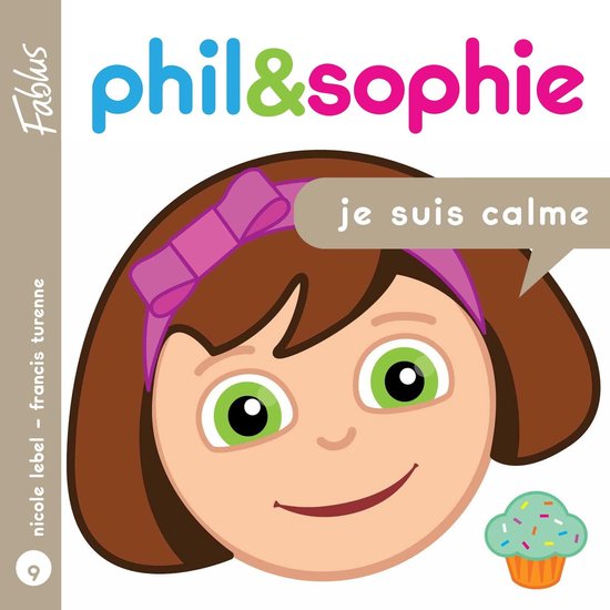 Phil & Sophie- Je suis Calme (ebook), Nicole Lebel | 9782925273561 ...