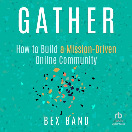 Gather (ebook), Bex Band | 9781663728746 | Boeken | bol.com