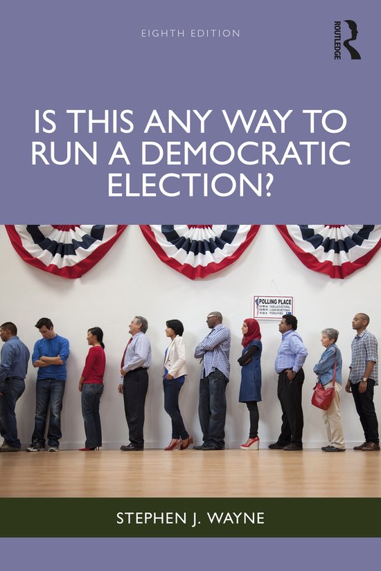 Is This Any Way to Run a Democratic Election?, Stephen Wayne ...