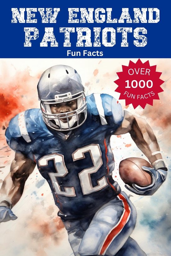 New England Patriots Fun Facts (ebook), Trivia Ape | 9798223891284 ...