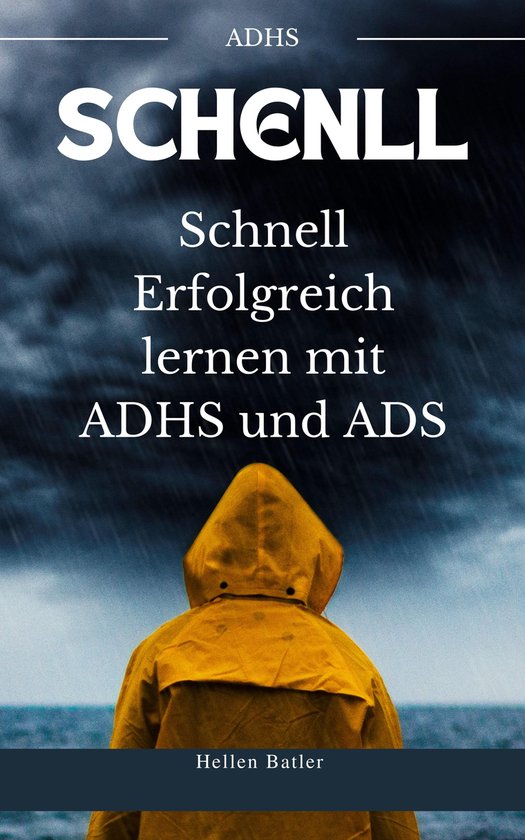 Schnell Erfolgreich lernen mit ADHS und ADS (ebook), Hellen Batler | 9783756563197 |... | bol