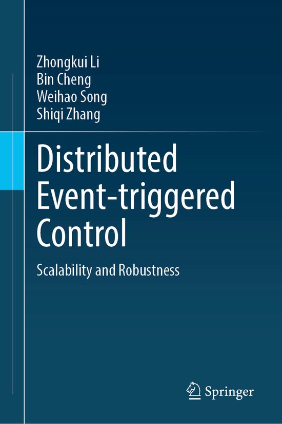 Distributed Event-triggered Control | 9789819981694 | Zhongkui Li ... Distributed Event-triggered Control | 9789819981694 | Zhongkui Li ...