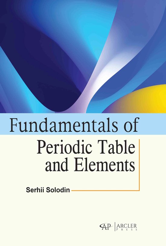 Fundamentals of Periodic Table and Elements, | 9781774699416 | Boeken ...
