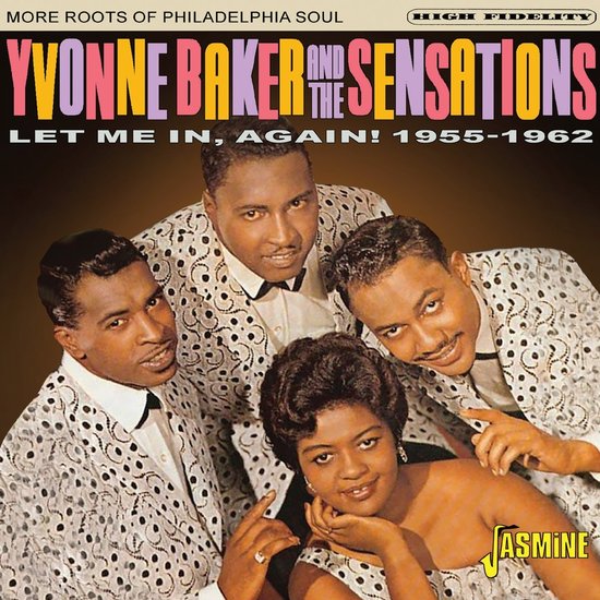Yvonne Baker & The Sensations - Let Me In, Again! 1955-1962. More Roots ...