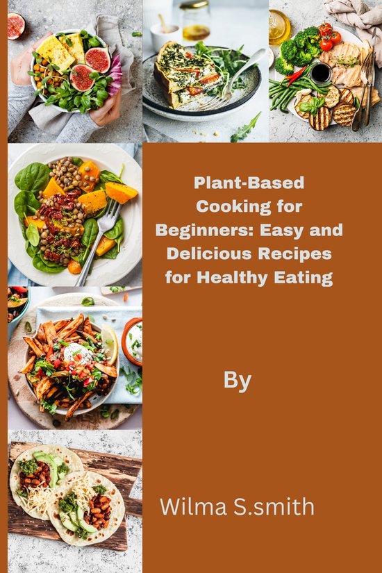 Plant-Based Cooking for Beginners (ebook), Afolabi Ademola ...