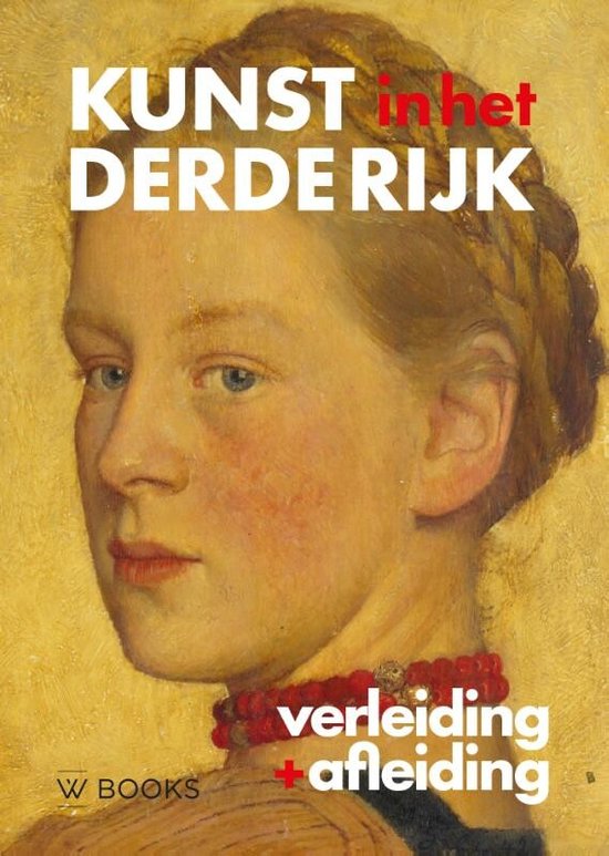 Kunst in het derde rijk, Sabine Beneke | 9789462585768 | Boeken | bol.com
