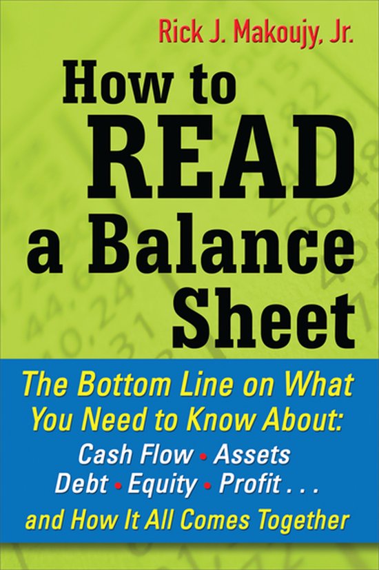 How To Read A Balance Sheet, Rick J. Makoujy | 9780071700337 | Boeken | bol