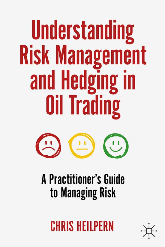 Understanding Risk Management and Hedging in Oil Trading ...