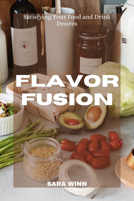 Flavor Fusion (ebook), Sara Winn | 1230006807399 | Boeken | bol.com