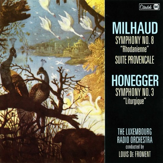 Darius Milhaud - Symphony No. 8 Rhodanienne/Suite Provencale/Honegger ...