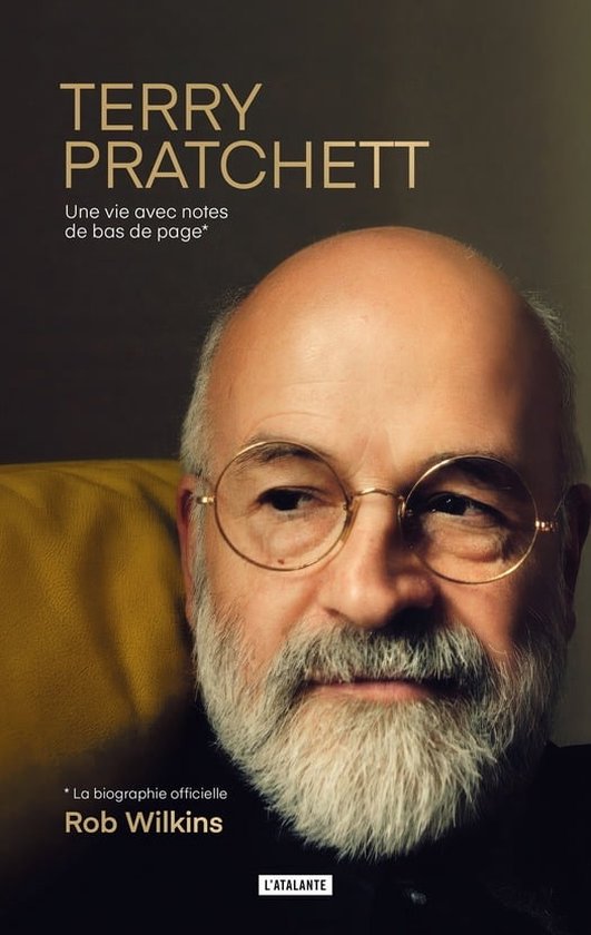 Terry Pratchett, la biographie officielle : une vie avec notes de bas ...