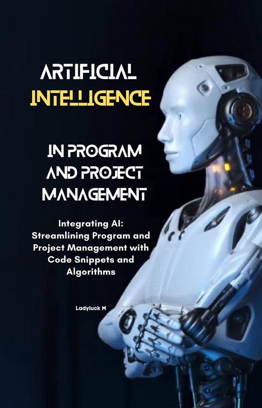 Artificial Intelligence in Program and Project Management (ebook ...