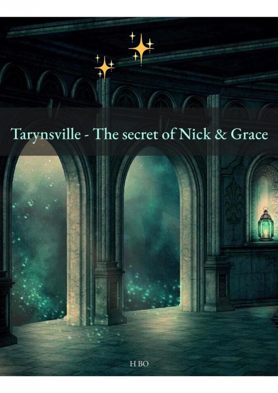 Tarynsville - The Secret of Nick & Grace (ebook), Celine Bonin ...