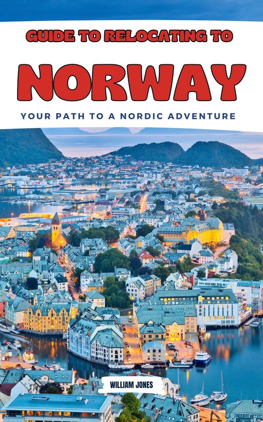 Guide to Relocating to Norway (ebook), William Jones | 1230006833138 ...
