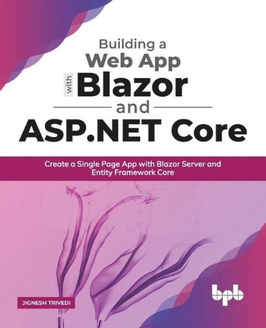 Building a Web App with Blazor and ASP .Net Core | 9789389845457 ...