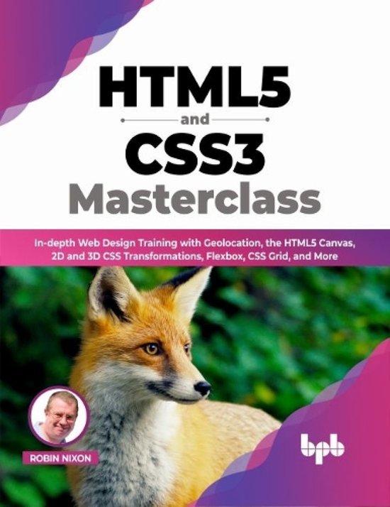 HTML5 and CSS3 Masterclass | 9789355511218 | Robin Nixon | Boeken | bol