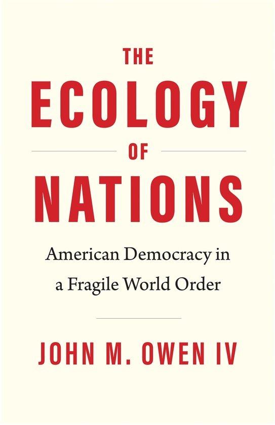 Politics and Culture - The Ecology of Nations (ebook), John M. Owen ...
