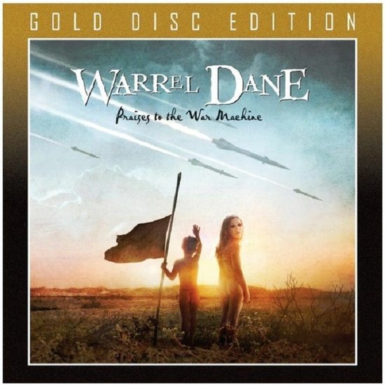 Warrel Dane - Praises To The War Machine - Gold Disc Edition ...
