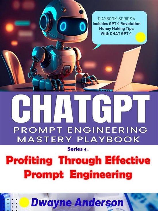 ChatGPT Prompt Engineering Mastery Playbook 4 - Profiting Through ...
