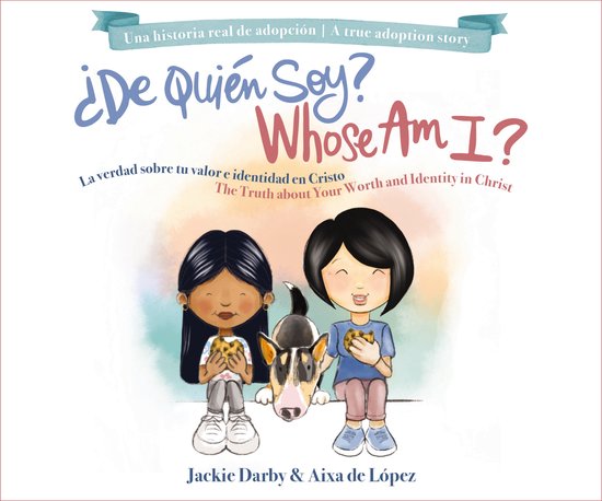 Whose Am I? (Bilingual) /¿De quién soy? (Bilingüe), Aixa de Lopez ...