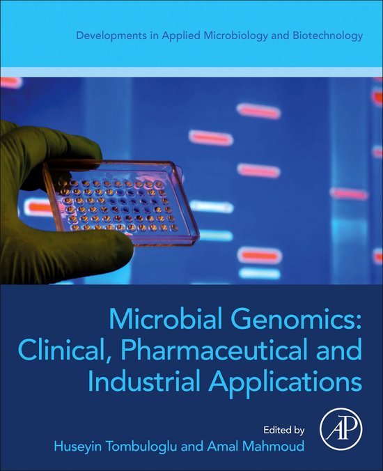 Microbial Genomics: Clinical, Pharmaceutical, and Industrial Applications |... | bol.com