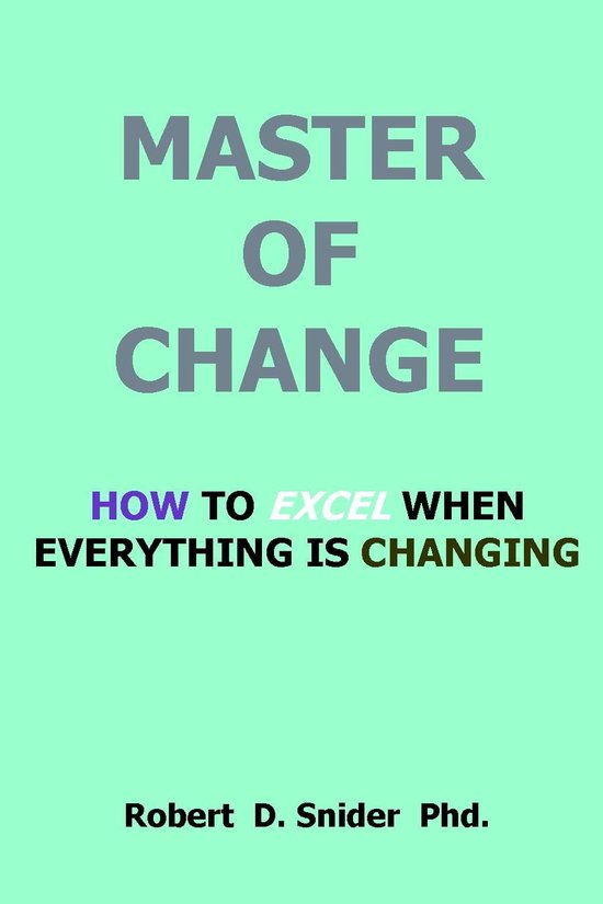 Master of Change (ebook), Robert D. Snider | 1230006790721 | Boeken | bol