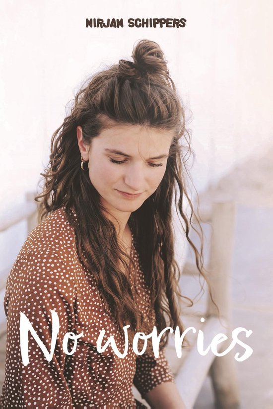 No worries (ebook), Mirjam Schippers | 9789402909500 | Boeken | bol