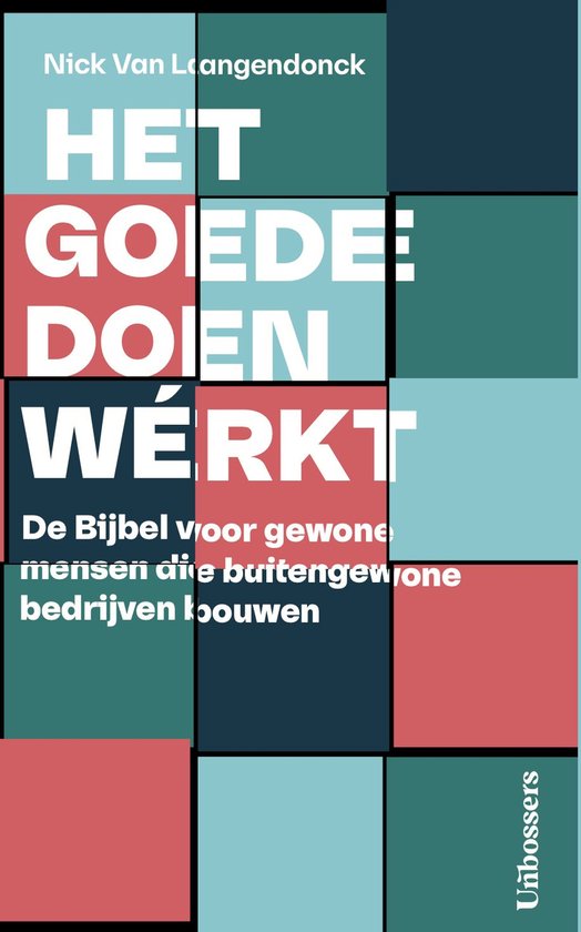 Het Goede Doen Wérkt (ebook), Nick Van Langendonck | 9789083481814 ...