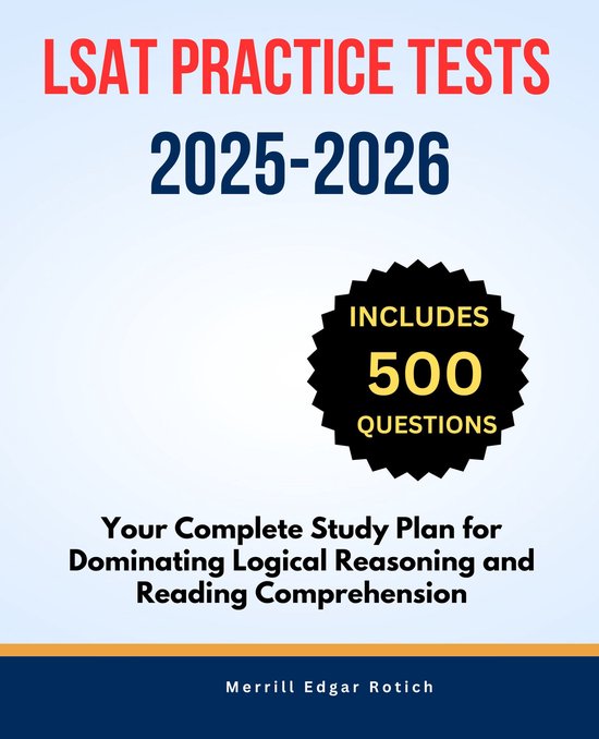 LSAT Practice Tests 2025-2026 (ebook), Merrill Edgar Rotich ...