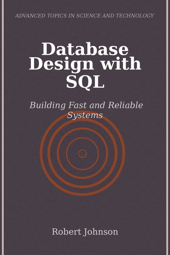 Database Design with SQL (ebook), Robert Johnson | 6610000662609 | Boeken | bol