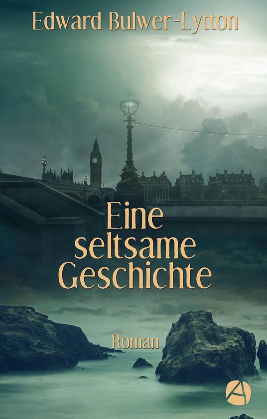 Eine seltsame Geschichte (ebook), Edward Bulwer-Lytton | 9783961306503 ...