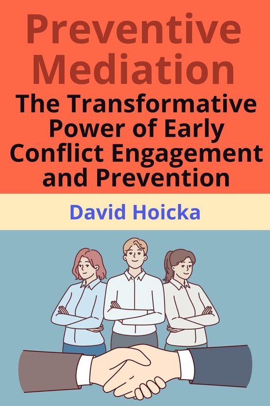 Mediation for Life and Peace 13 - Preventive Mediation: The ...