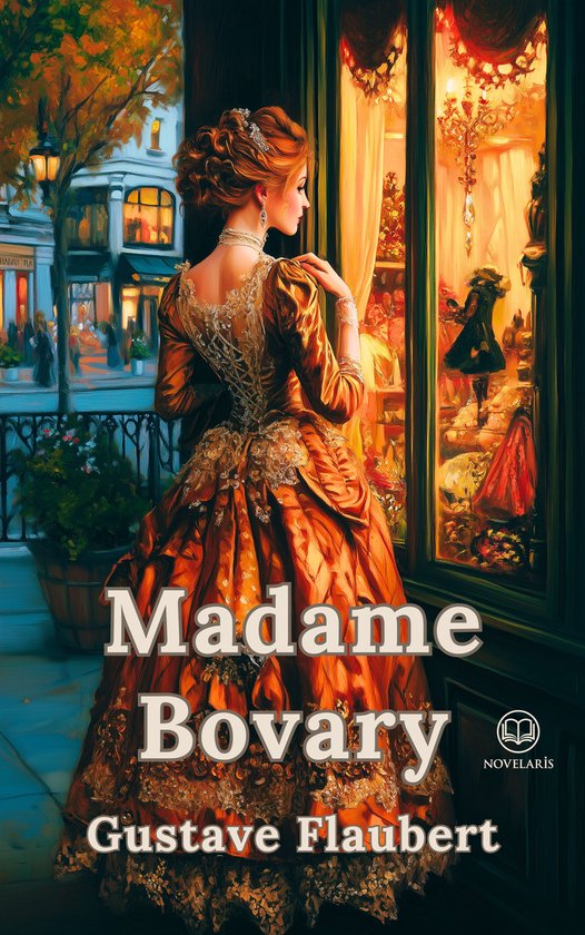 Gustave Flaubert: Madame Bovary (Novelaris Klassik) (ebook), Gustave Flaubert |... | bol