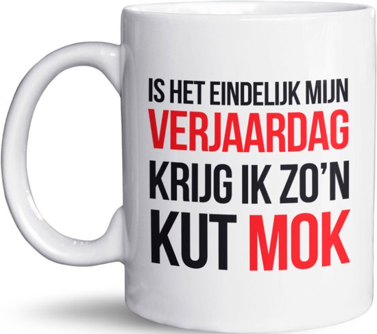 NietMokken.nl - Grappige Verjaardagmok – Is Het Eindelijk Mijn Verjaardag, Krijg Ik... | bol