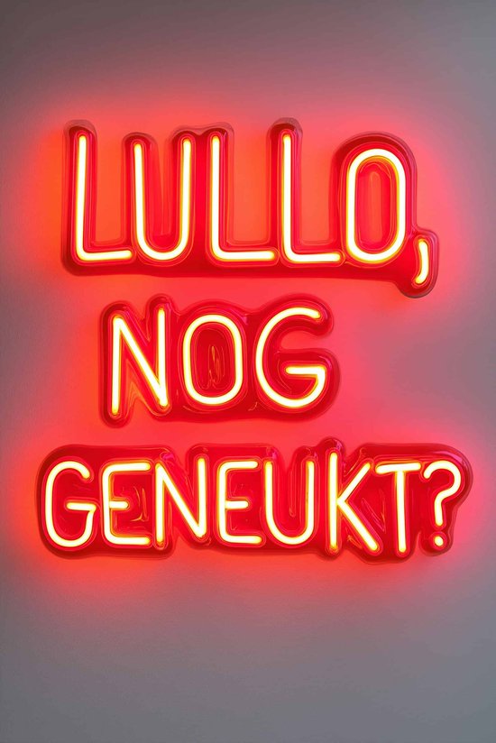 Lullo Nog Geneukt? Poster | Neon Poster | Humor Poster | Sexy Poster ...