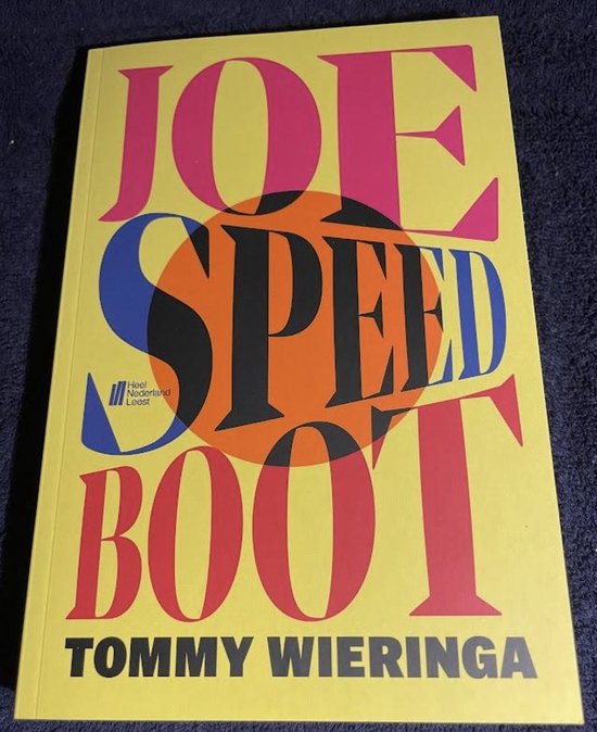 Joe Speedboot, Tommy Wieringa | 9789059656864 | Boeken | bol