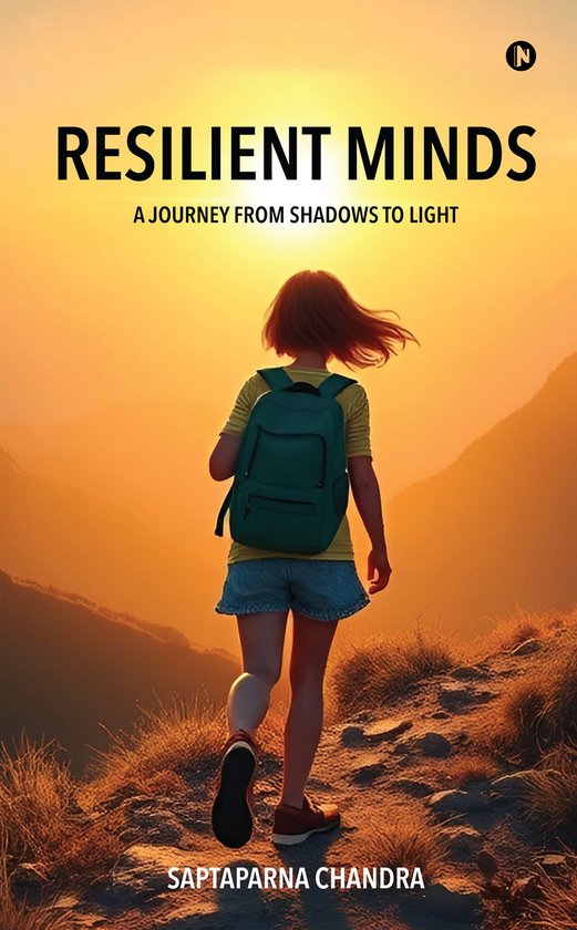 Resilient Minds: A Journey From Shadows to Light (ebook), Saptaparna Chandra |... | bol